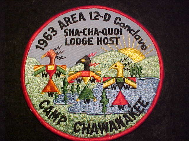 1963 AREA 12-D CONCLAVE, CAMP CHAWANAKEE, SHA-CHA-QUOI LODGE HOST ...